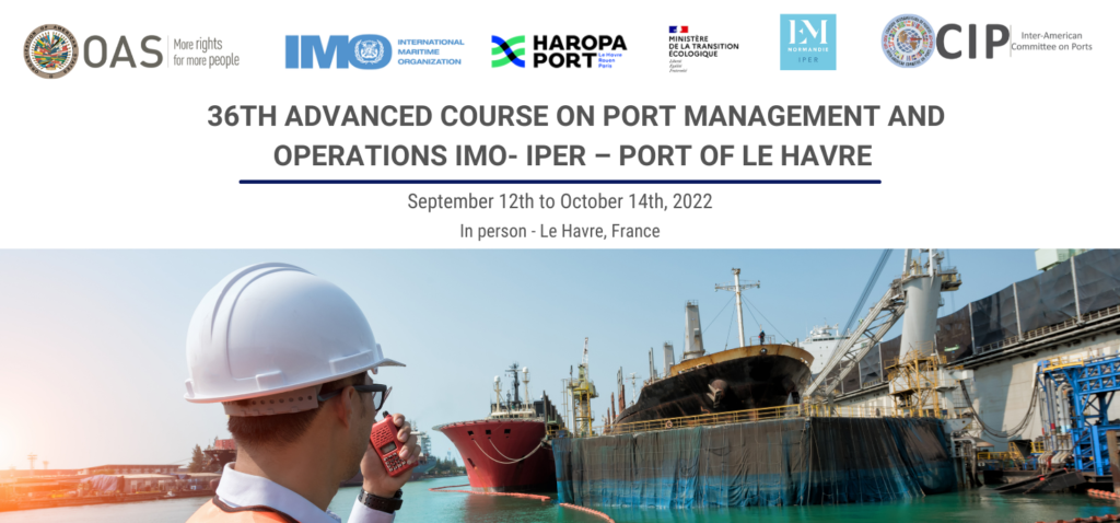 36th Advanced Course on Port Management and Operations IMO- IPER – Port ...